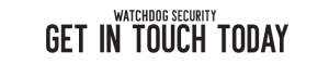 Watchdog Security – Security Solutions in Rotorua and Tauranga